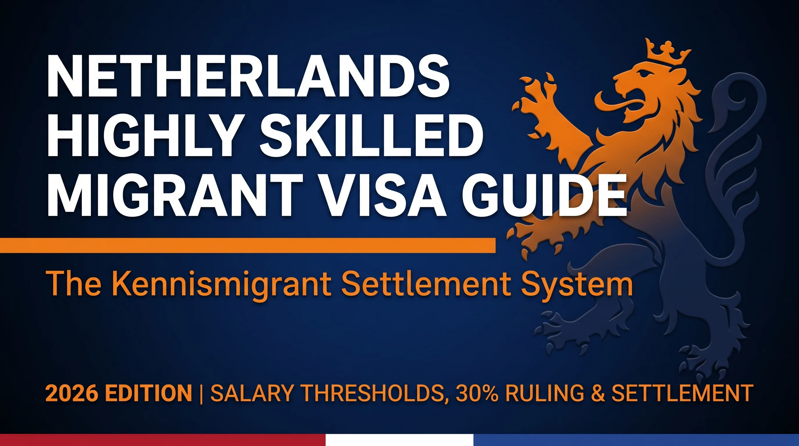 Netherlands Highly Skilled Migrant Visa: Requirements, Process & 2026 ...